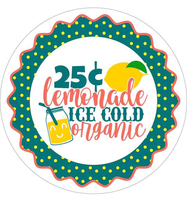 25. Lemonade Round – RCL Signs and More