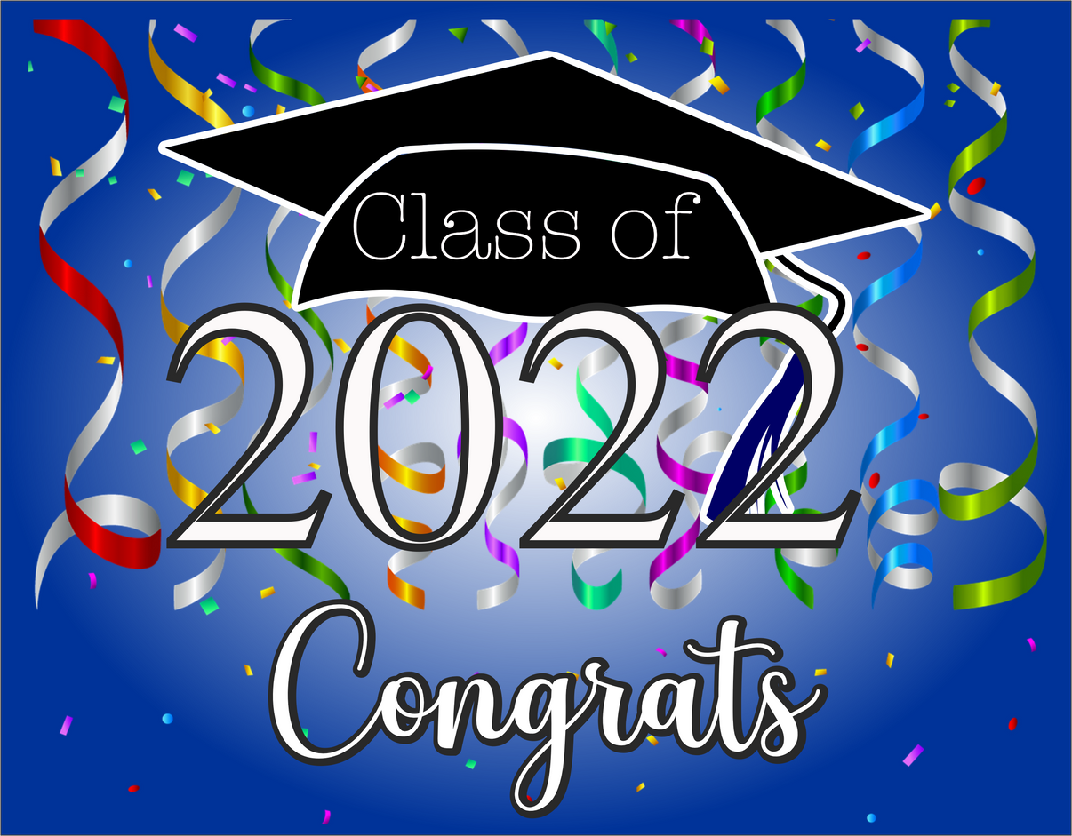 Graduation Class 2022 Blue – RCL Signs and More