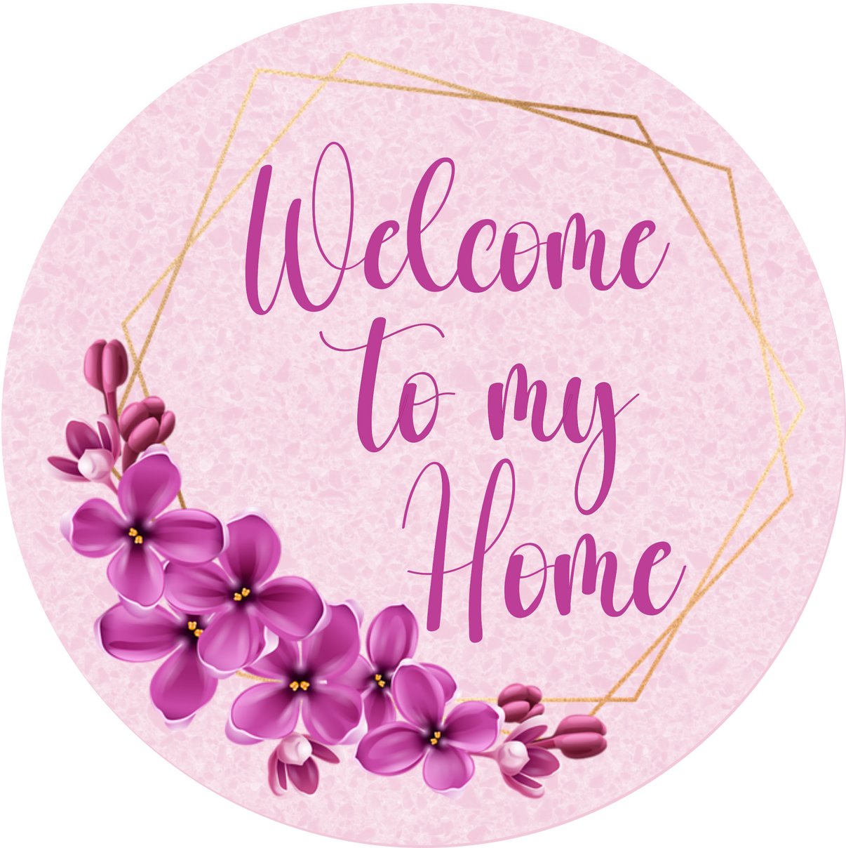 Pink Welcome Round – RCL Signs and More