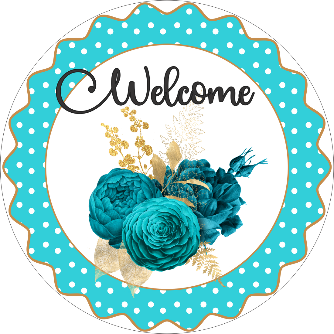 Teal Welcome Round Sign – RCL Signs and More