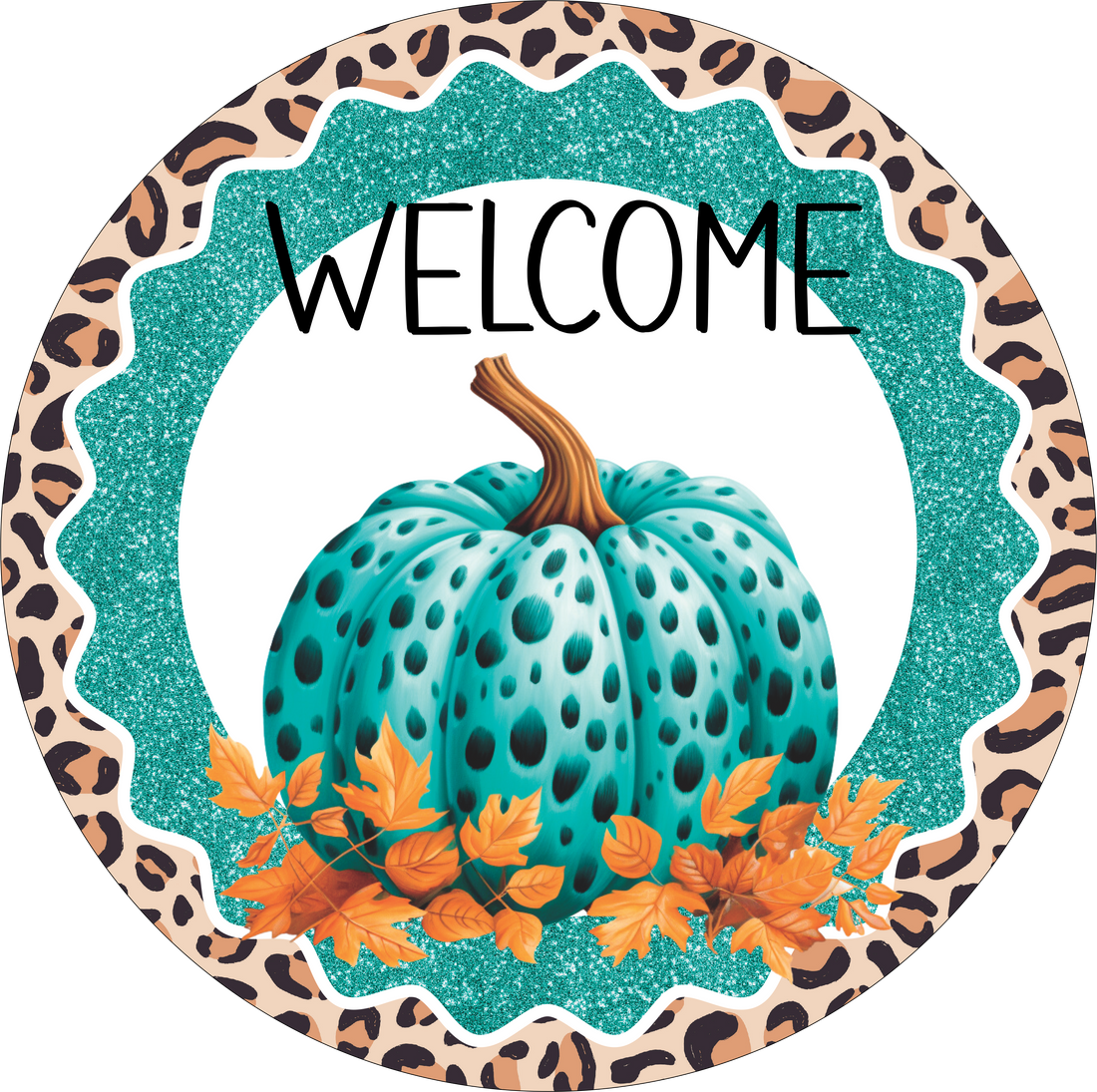Teal and Cheetah Welcome Sign – RCL Signs and More
